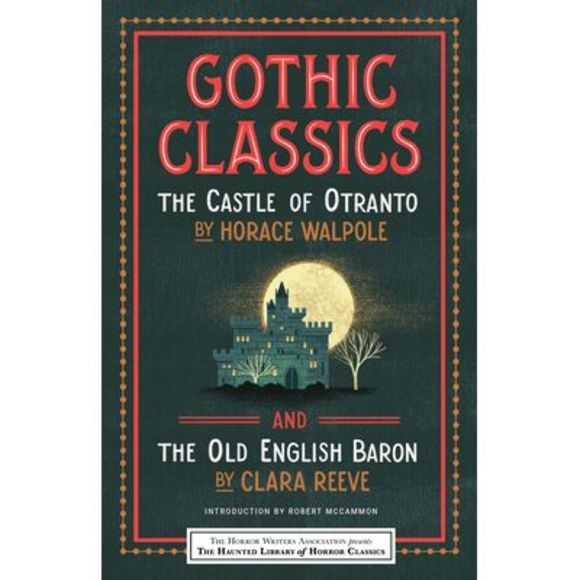 Horace Walpole | Other | Gothic Classics The Castle Of Otranto And The ...